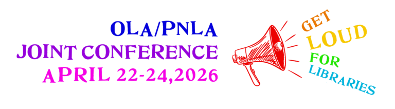 2026 OLA/PNLA Annual Joint Conference – Get Loud For Libraries